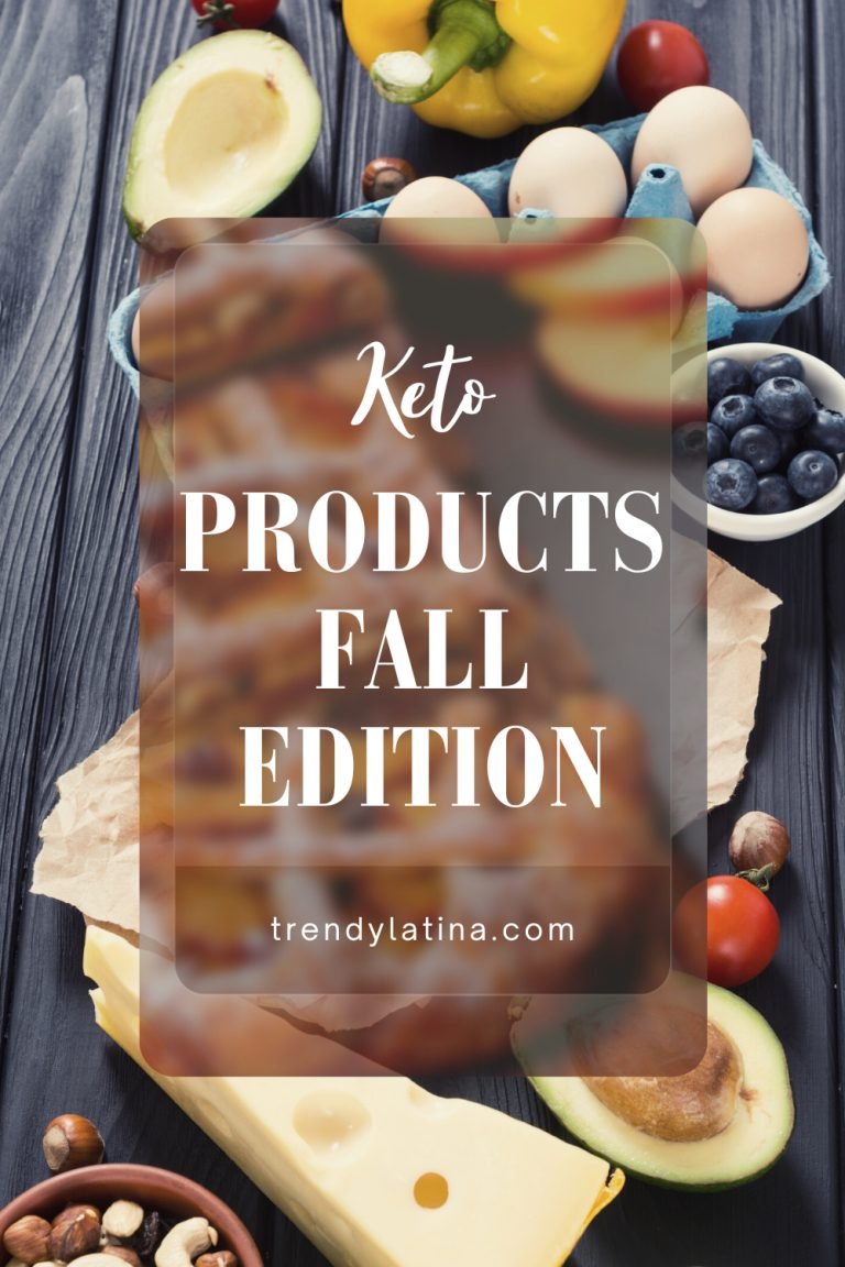 Keto Products Fall Edition | Trendy Latina